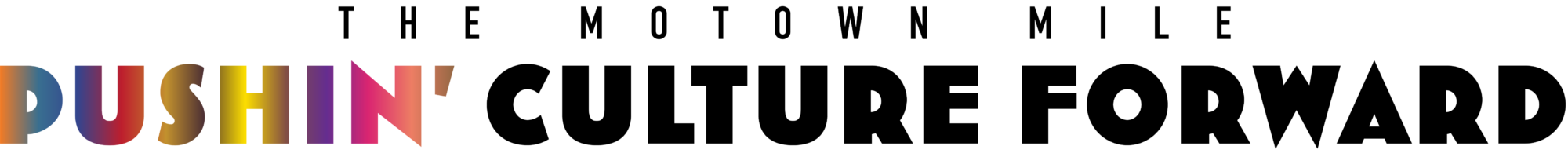 Pushin’ Culture Forward | Motown Museum | Home of Hitsville U.S.A.